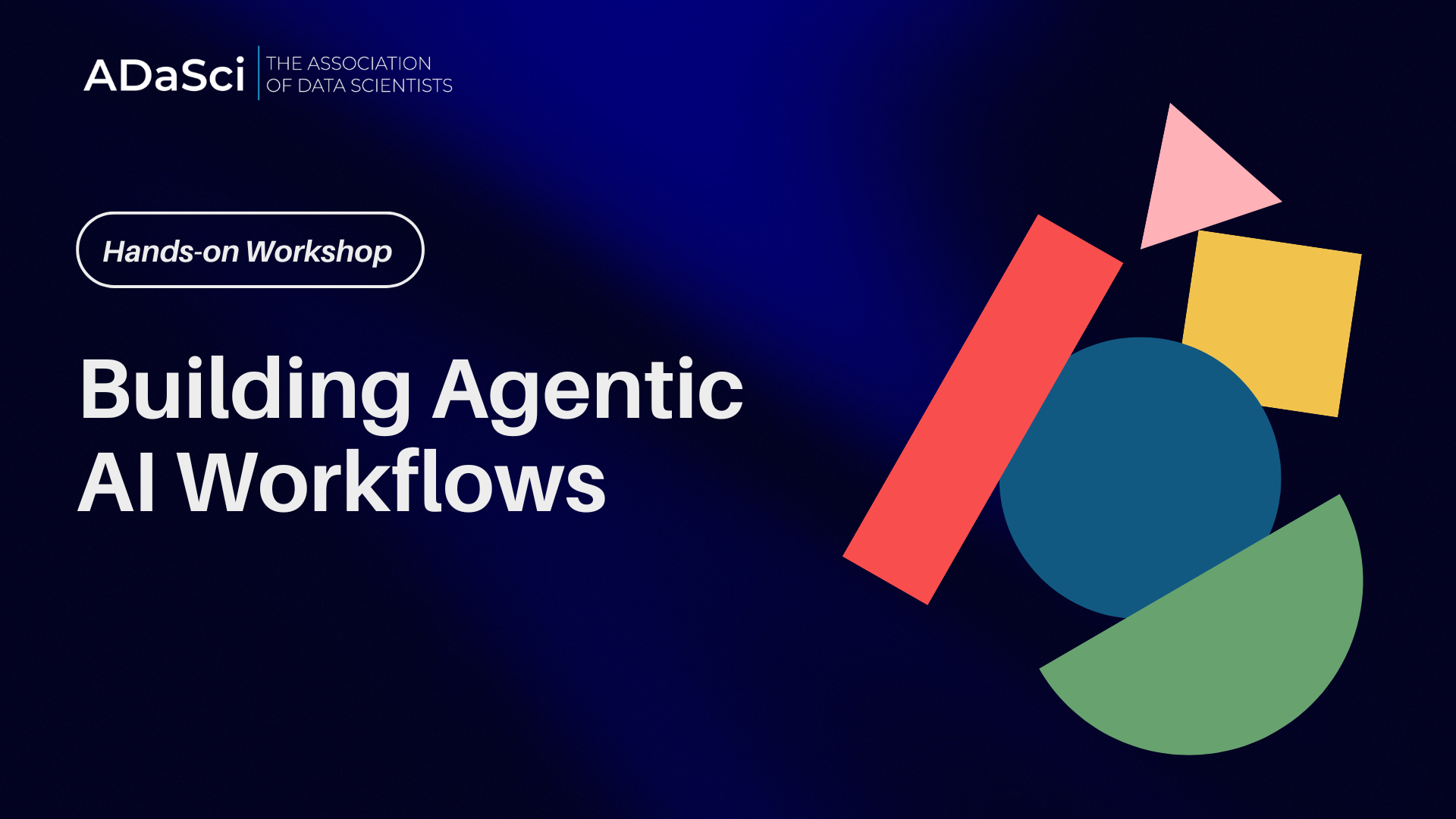 Building Agentic AI Workflows Course